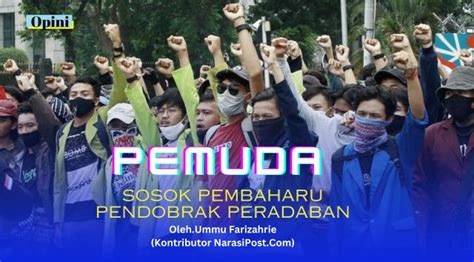 Pemuda Sosok Pembaharu Pendobrak Peradaban Narasipostcom