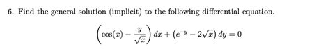 6 Find The General Solution Implicit To The