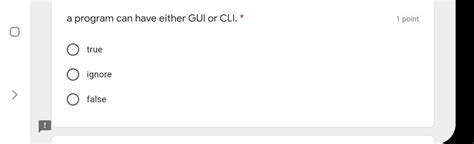 Solved A Program Can Have Either Gui Or Cli 1 Point True