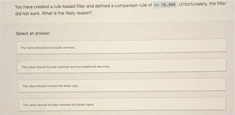 Solved You Have Created A Rule Based Filter And Defined A