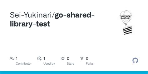Github Sei Yukinari Go Shared Library Test