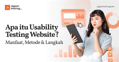 Apa Itu Usability Testing Website Manfaat Metode And Langkah