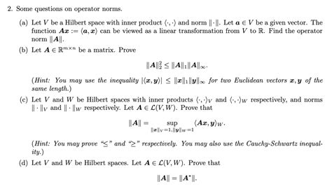 2 Some Questions On Operator Norms A Let V Be A