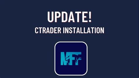 My Forex Funds Ctrader Installation New Update