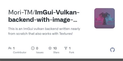 Github Mori Tmimgui Vulkan Backend With Image Support This Is An