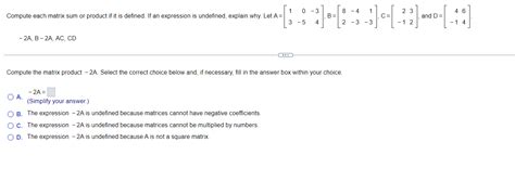 Solved Compute Each Matrix Sum Or Product If It Is Defined