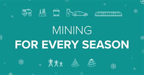 Mining For Every Season National Mining Association