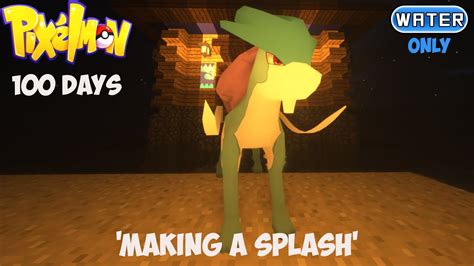MAKING A SPLASH DAYS IN MINECRAFT PIXELMON WATER TYPE ONLY MOVIE YouTube