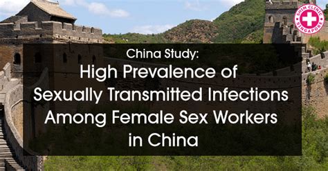 High Prevalence Of Sexually Transmitted Infections Among Female Sex Workers In China