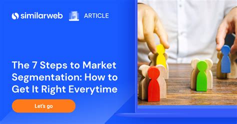 7 Steps In Market Segmentation Best Practices And Tips Similarweb