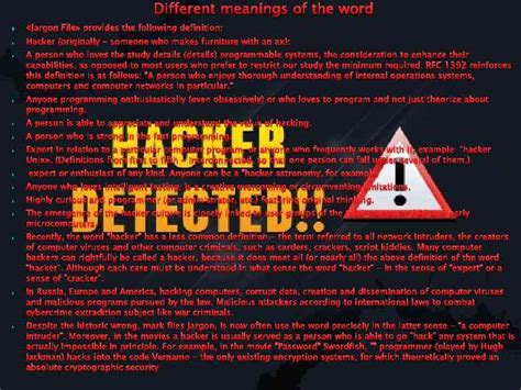 Hackers General Characteristics Hacker — A Very