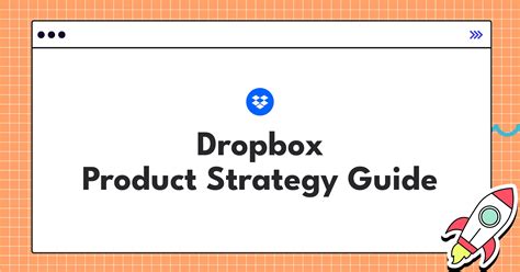 Dropbox Product Strategy Guide Ai Driven Transformation Nextsprints