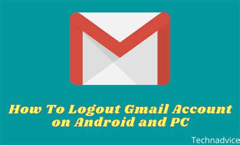 7 Ways To Logout Gmail Account On Android And Pc 2023 Technadvice