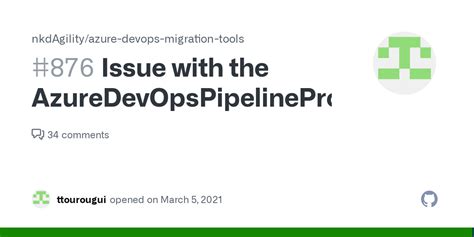 Issue With The Azuredevopspipelineprocessor · Issue 876 · Nkdagilityazure Devops Migration