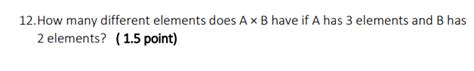 solved 12 how many different elements does a x b have if a