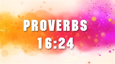 Proverbs 16 24 7 Sweet Ways To Spread Kindness Today