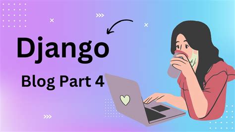 Individual Detail Blog Pages In Django Part 4 Youtube