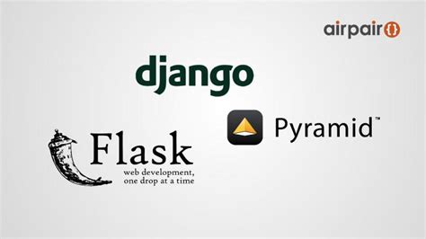 Lựa Chọn Phát Triển Web Với Python Django Flask Hay Pyramid
