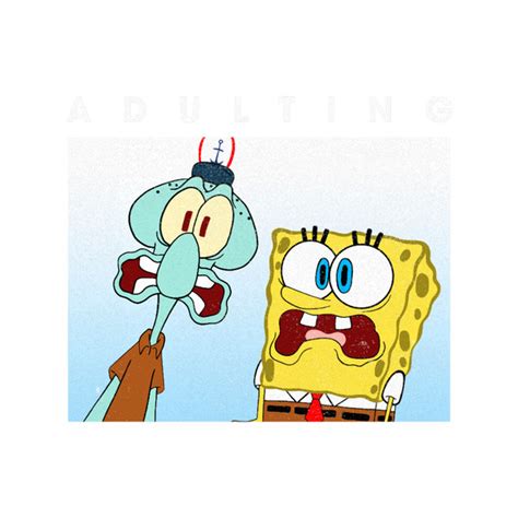Spongebob Squarepants Amp Squidward Scared Of Adulting Inspire Uplift