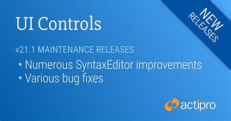 Wpf Winforms And Uwp Controls Maintenance Releases The Actipro Blog