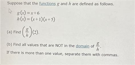 Solved Suppose That The Functions G ﻿and H ﻿are Defined As