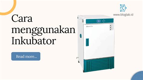 How To Use A Laboratory Incubator