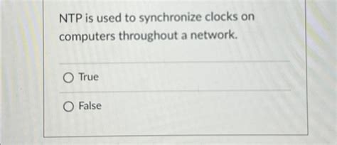 Solved Ntp Is Used To Synchronize Clocks On Computers