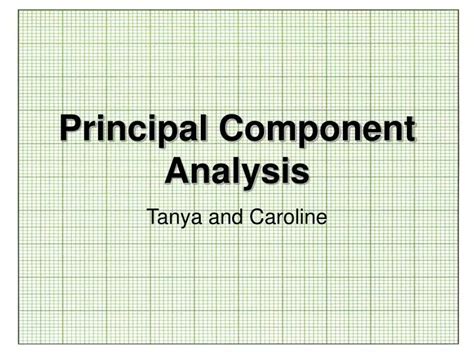 PPT Principal Component Analysis PowerPoint Presentation Free Download ID