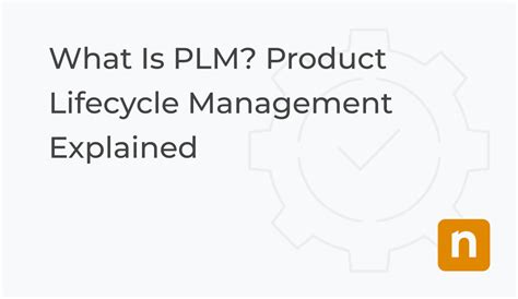 What Is Product Lifecycle Management PLM NinjaOne