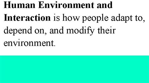 Human Environment Interaction Around The World Human Environment