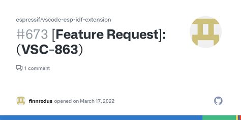 Feature Request Vsc 863 · Issue 673 · Espressifvscode Esp Idf