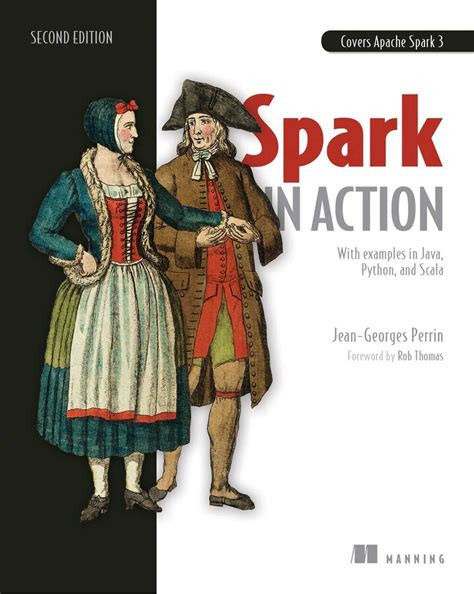Spark In Action Second Edition Book By Jean Georges Perrin