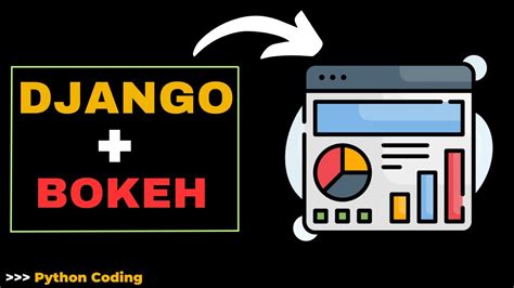 Embedding Bokeh Charts Into Your Django App Step By Step Guide Youtube