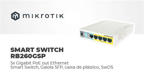 MIKROTIK SMART SWITCH RB GSP CSS G P S GB POE