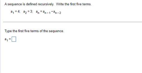 solved a sequence is defined recursively write the first