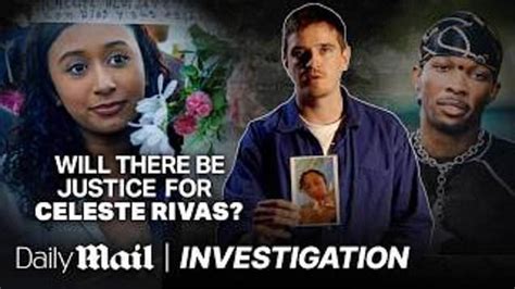 Investigating The Disappearance And Death Of Celeste Rivas Hernandez