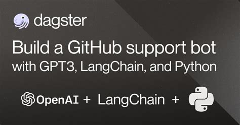 Build A Github Support Bot With Gpt3 Langchain And Python Ropenai