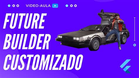 Flutter Futurebuilder Customizado Custom Futurebuilder Youtube