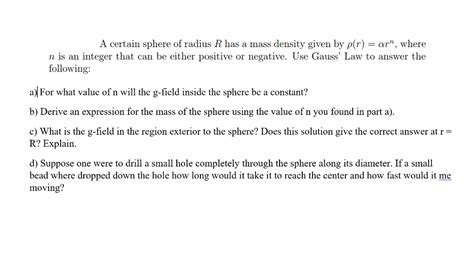 Solved A Certain Sphere Of Radius R Has A Mass Density Given