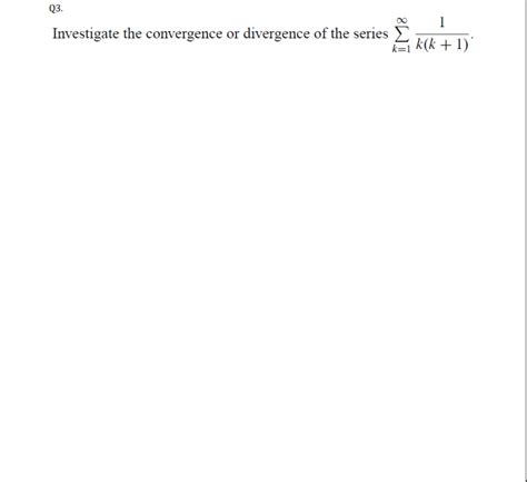 Solved Q1 Show That The Sequence N213−4n2 N1∞ Is