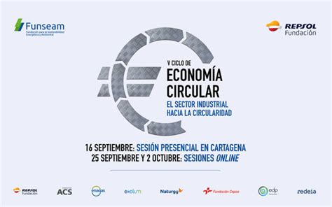 V Ciclo De Economía Circular El Sector Industrial Hacia La