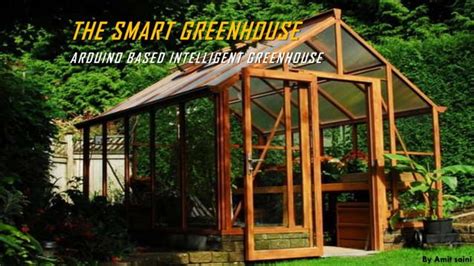 arduino based intelligent greenhouse project pptx