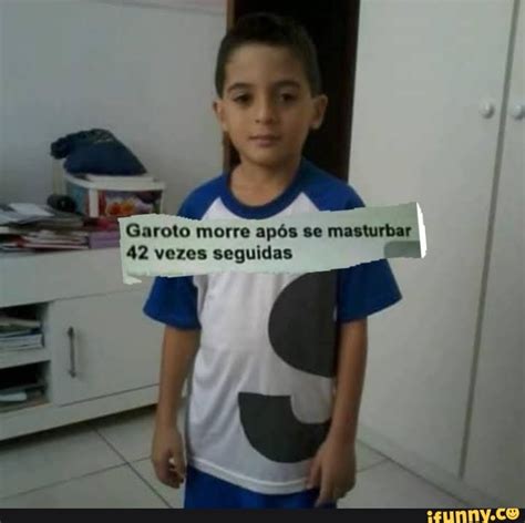 Garoto Morre Ap S Se Masturbar Vezes Seguidas Ifunny