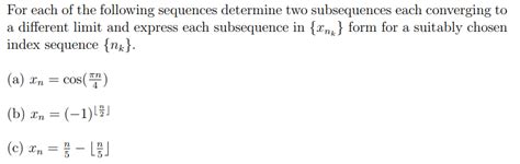 Solved For Each Of The Following Sequences Determine Two