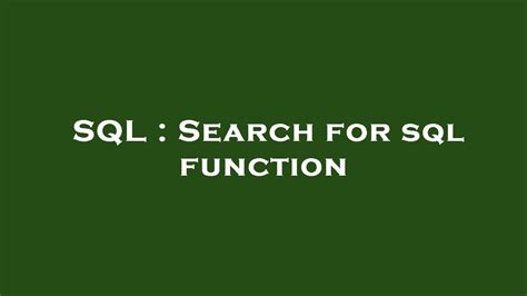 Sql Search For Sql Function Youtube