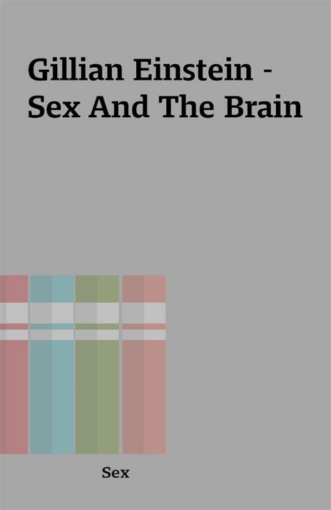 Gillian Einstein Sex And The Brain Shareknowledge Central