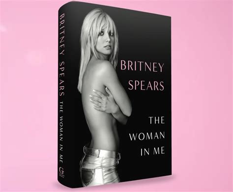 Britney Spears Reveals Release Date For Her Memoir The Woman In Me