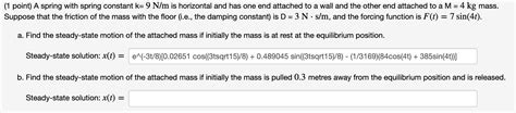solved 1 point a spring with spring constant k 9 n m is