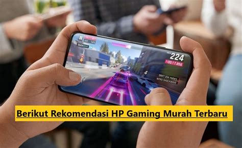 Rekomendasi Hp Gaming Murah Untuk Tahun Chelseawiththeband