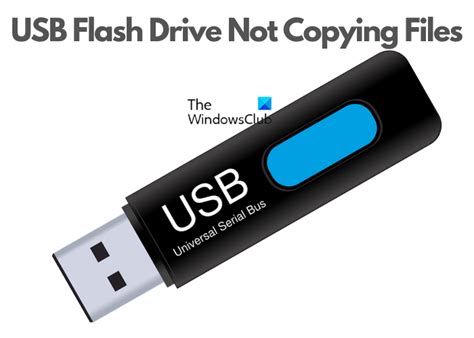 Is Usb Flash Drive Not Copying Files Heres How To Fix